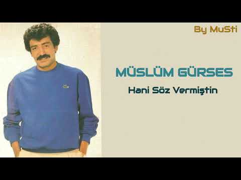 Müslüm Gürses - Hani Söz Vermiştin