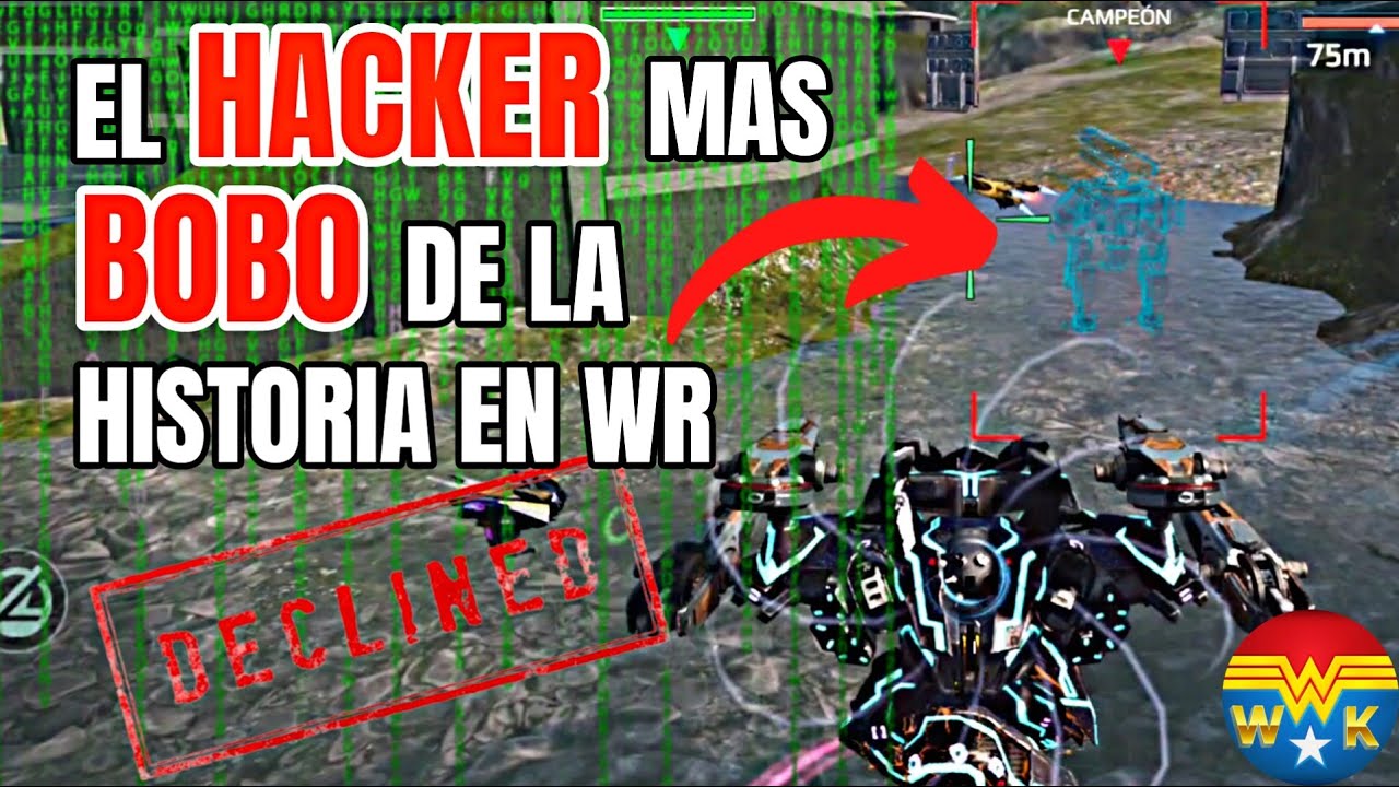 [WR] NI CON HACK PUDO HACER NADA #warrobots #hackers #viral - YouTube