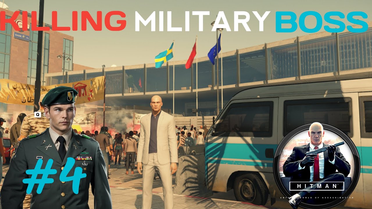 KILLING MILITARY ARMY IN MARRAKESH || #4 || HITMAN GAMEPLAY - YouTube