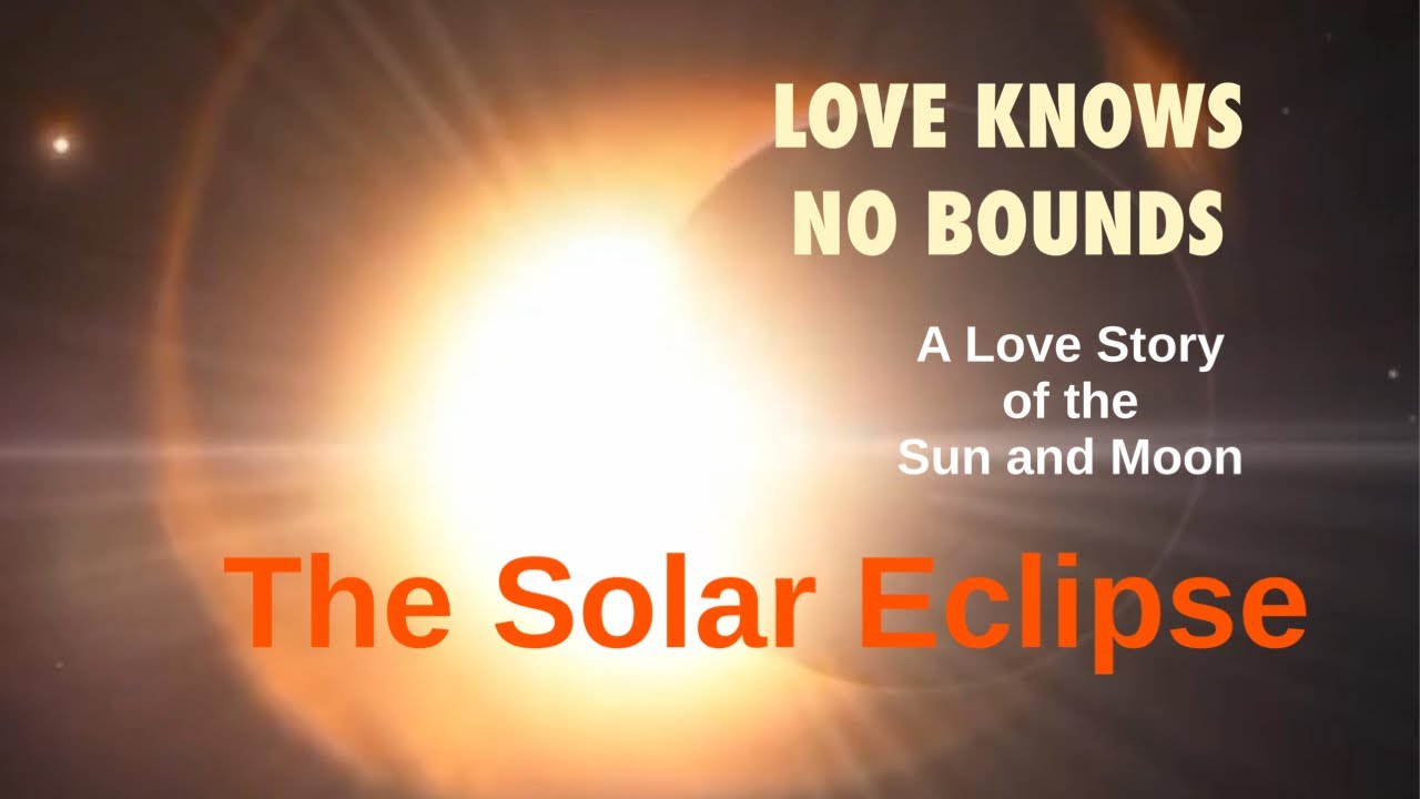 Total Eclipse April 8 2024 | Love Knows No Bounds | A Love Story of the ...