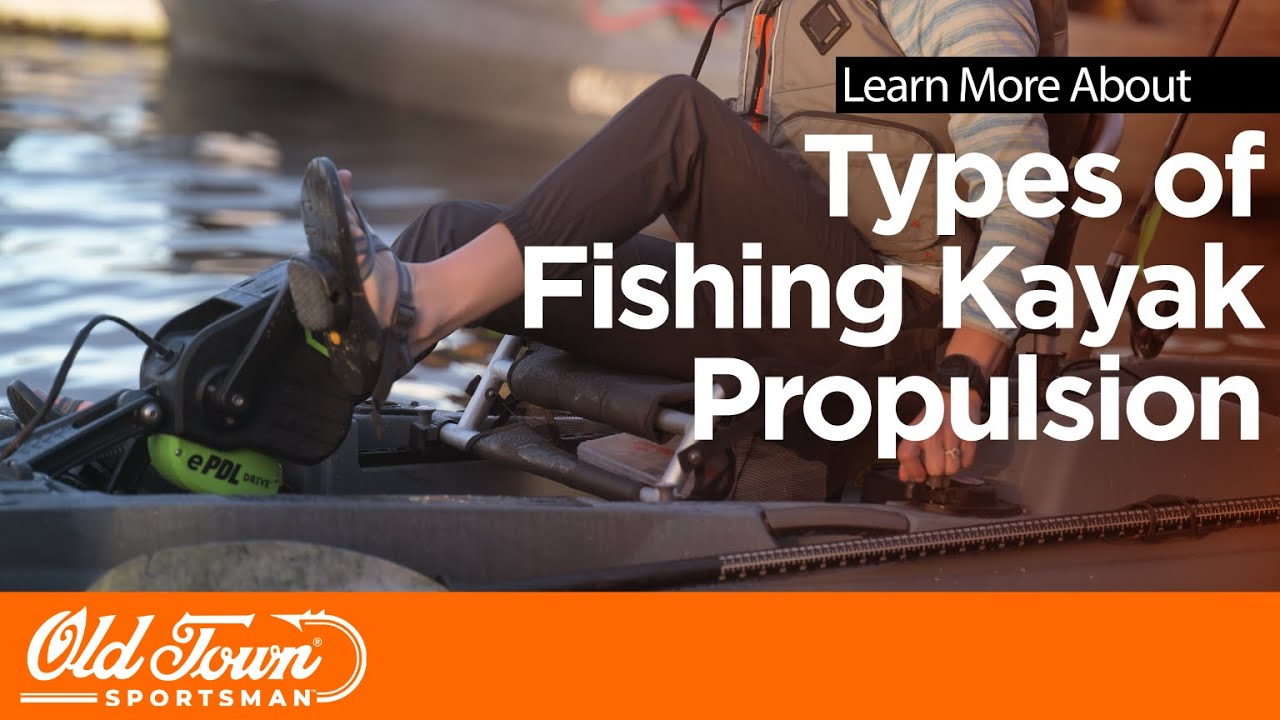 Learn About the Different Types of Propulsion in Fishing Kayaks! - YouTube