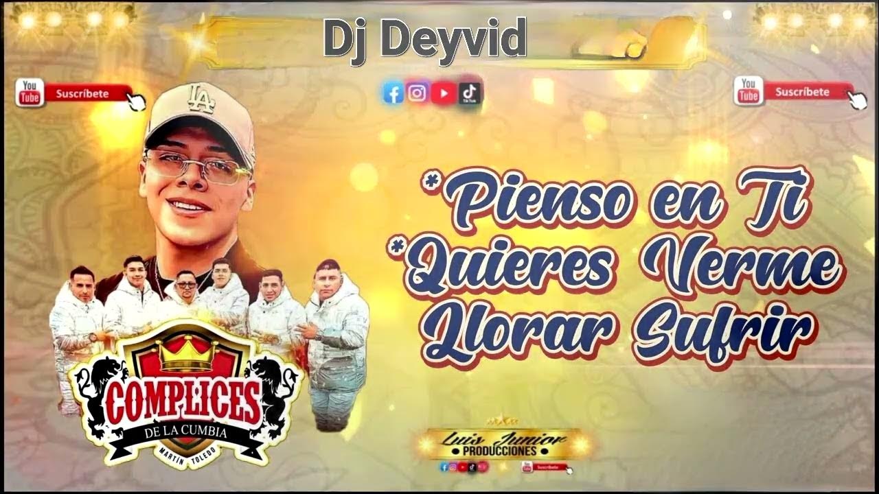 (112) PIENSO EN TI - Chechito & Los Complices de la Cumbia [ Dj Deyvid 2023 ] - YouTube Music