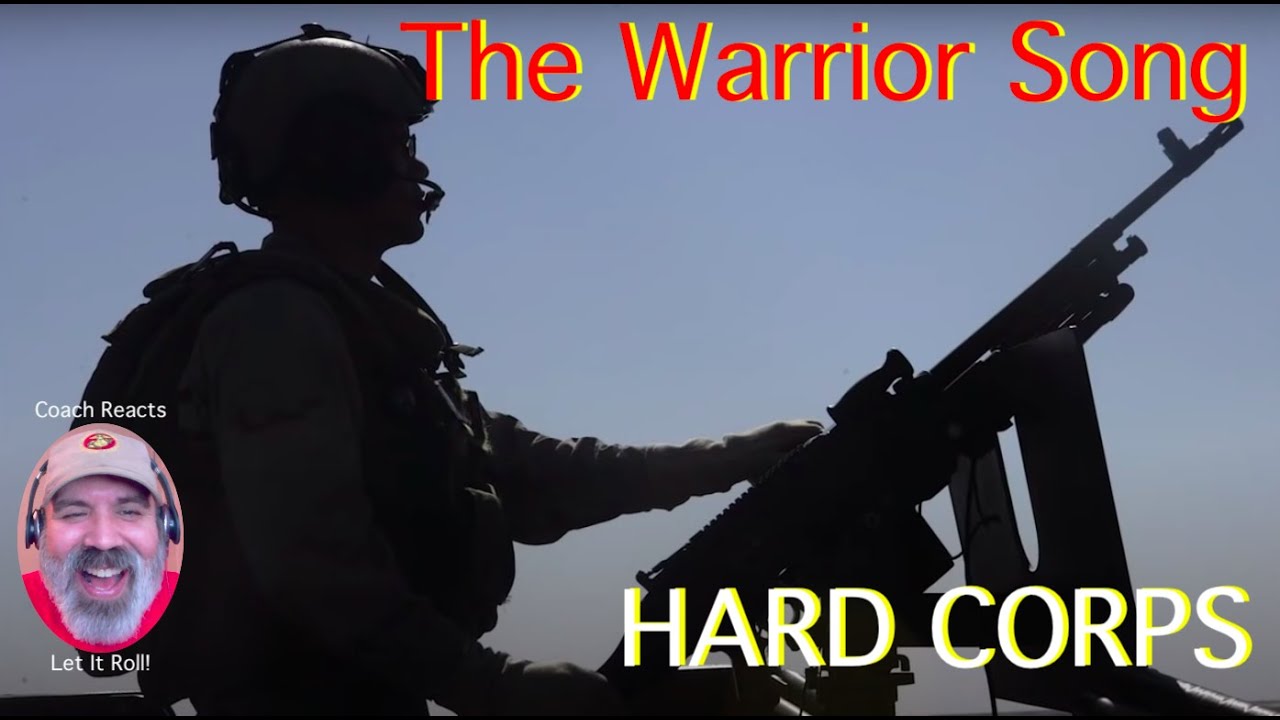 Coach Reacts: The Warrior Song - HARD CORPS! The United States Marine ...