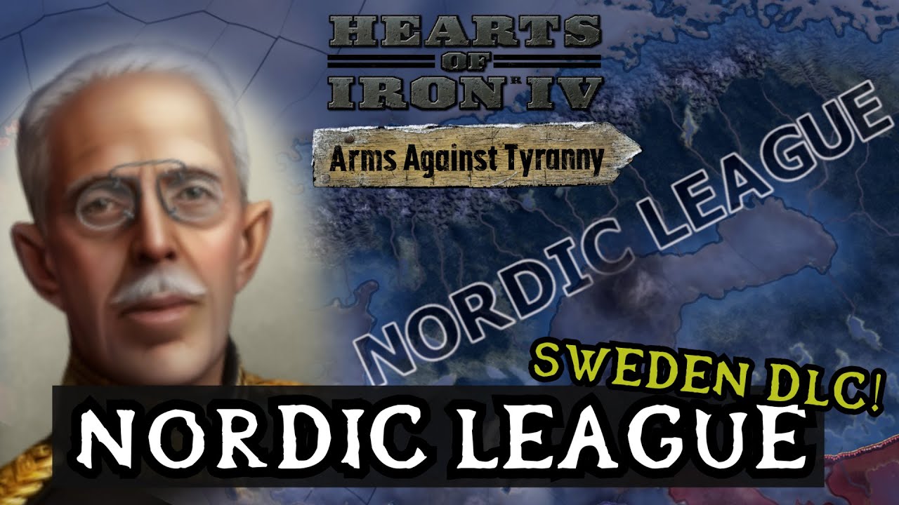 MONARCHIST SWEDEN forms the NORDIC LEAGUE - HOI4 Arms Against Tyranny ...