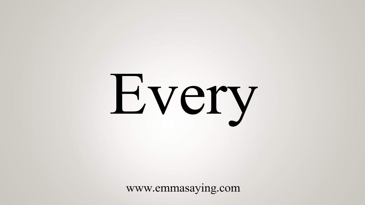 How To Say Every - YouTube