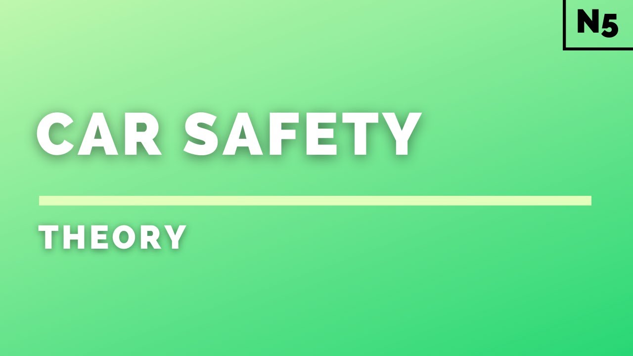 National 5 Physics | Dynamics | Car Safety | THEORY - YouTube