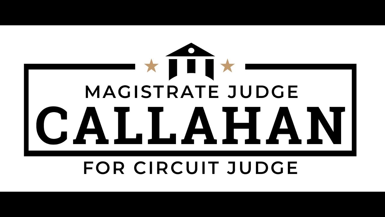 Callahan for Circuit Court Judge - YouTube