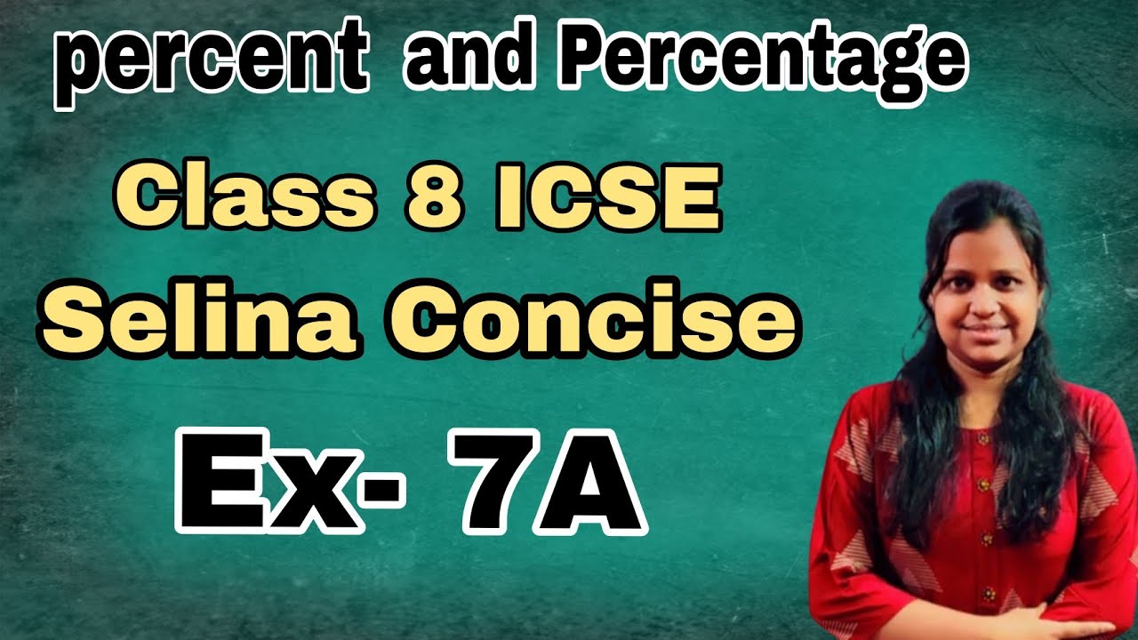 Percent And Percentage Class 8 ICSE Selina Concise Ex 7A Each percent-and-percentage-class-8-icse-selina-concise-ex-7a-each