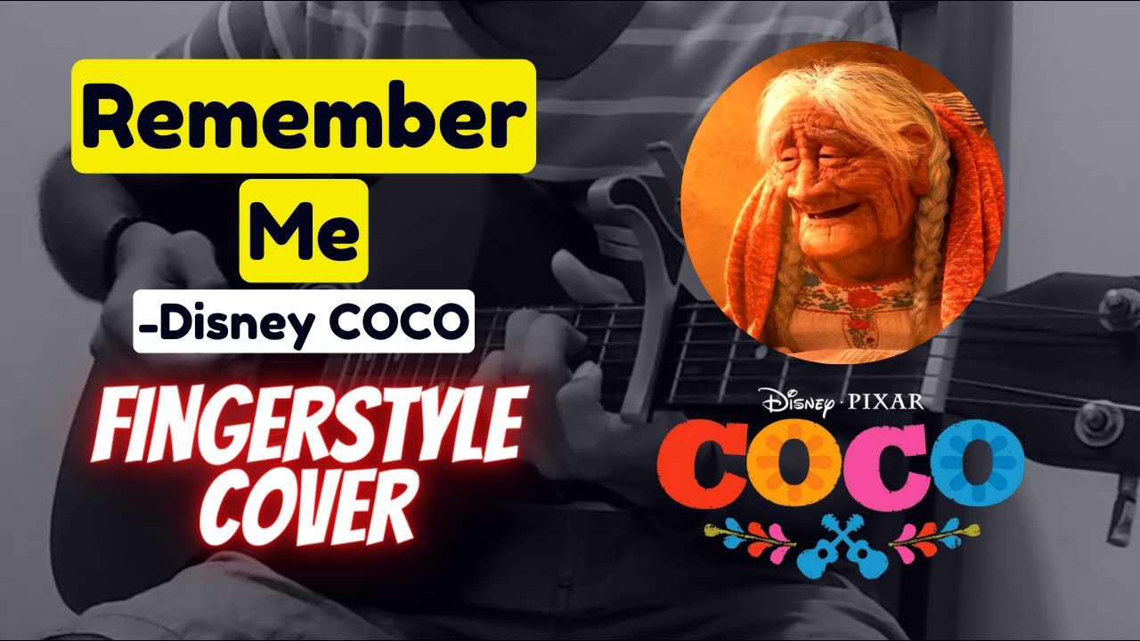 Remember Me - Disney Pixar's "Coco" OST | Fingerstyle Guitar | Disney ...