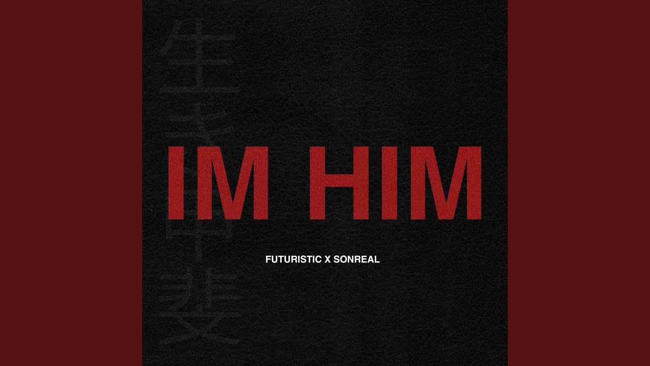 im him - YouTube