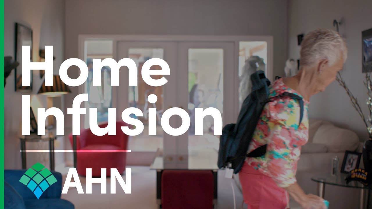 Home Infusion | Bringing Care to You | AHN - YouTube
