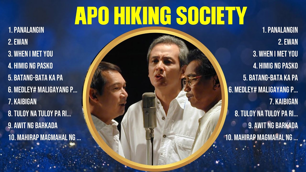 APO Hiking Society Songs 2024 Hits 2024 ~ ~ APO Hiking Society Songs ...