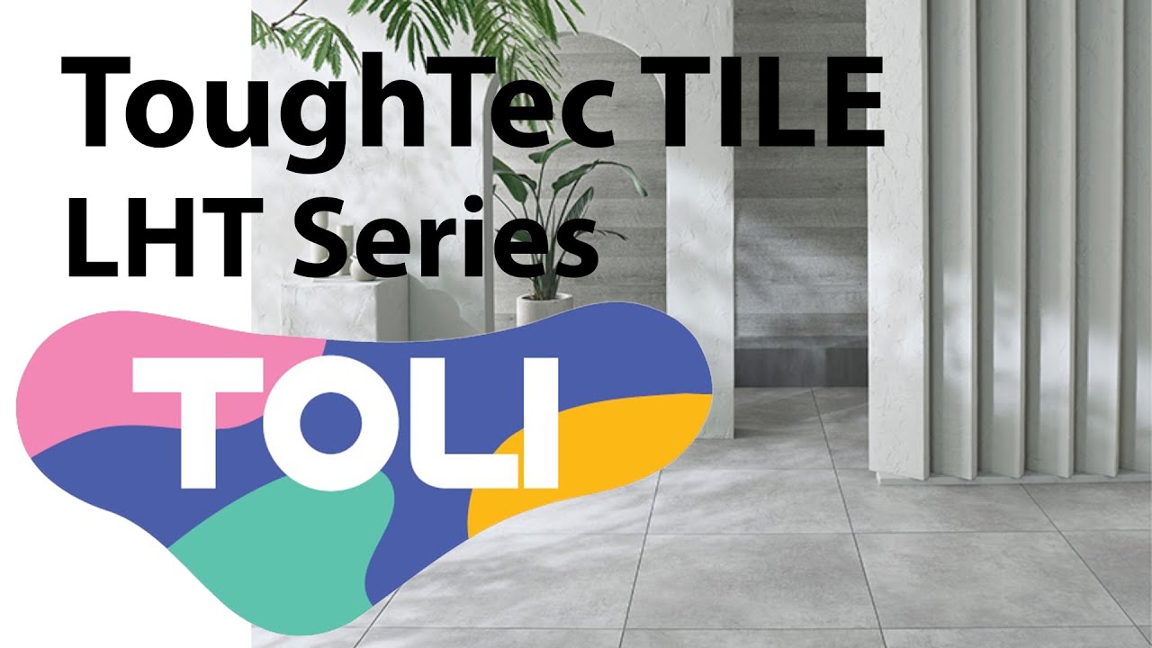 #TOLI Toughtec Tile - The Brand New LHT series - YouTube