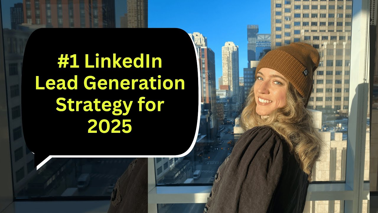 Linkedin Lead Generation; 2025 LinkedIn Strategy - YouTube