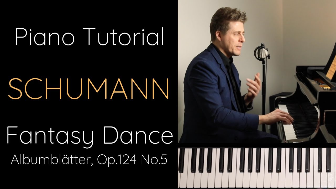 Schumann - Fantasy Dance from Albumblätter, Op.124 Tutorial - YouTube