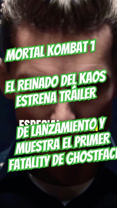 El Reinado del Kaos llega a MORTAL KOMBAT y muestra el primer fatality de Ghostface - YouTube