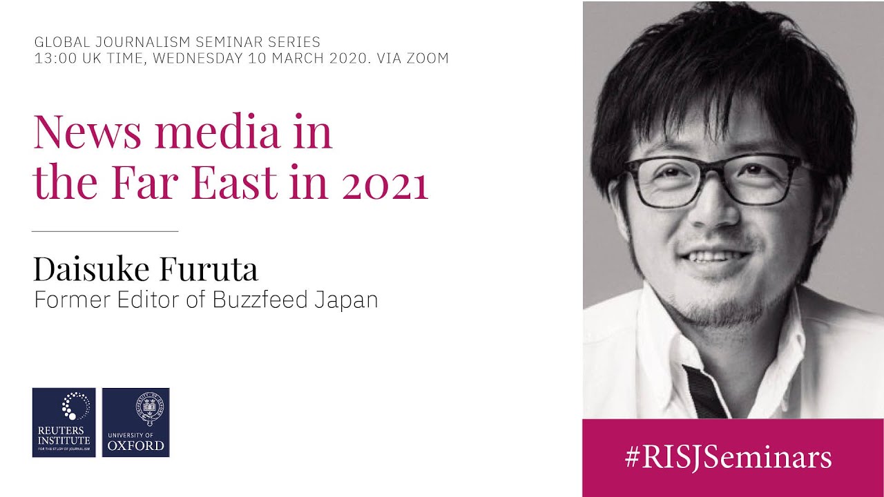 News media in the Far East in 2021, Daisuke Furuta - YouTube