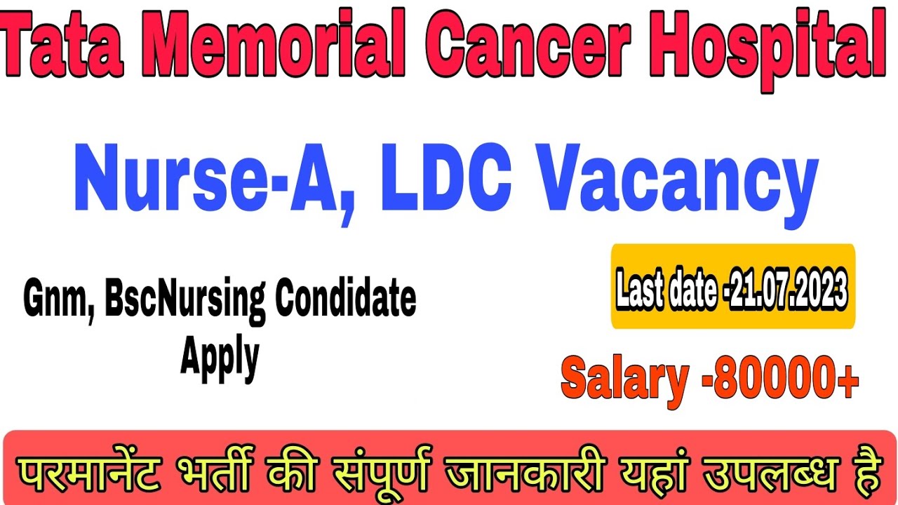 Tata Memorial Cancer Hospital Vacancy !! TMC Staff Nurse Recruitment # ...
