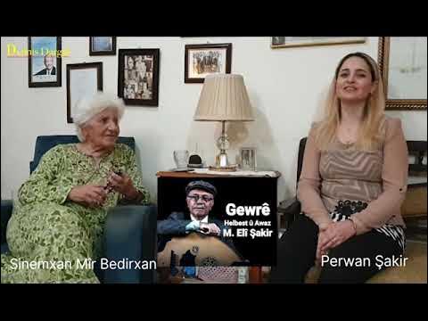Perwan Şakir Gewrê Sinemxan Bedirxan #DenisDargul Helbest û Awaz M Eli Şakir - YouTube
