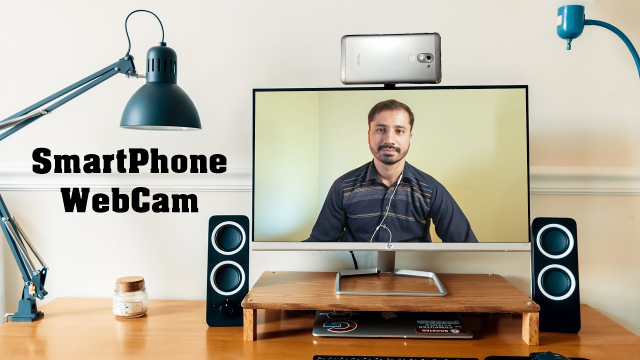 How to use your Smart Phone as Web Cam Step by Step - YouTube