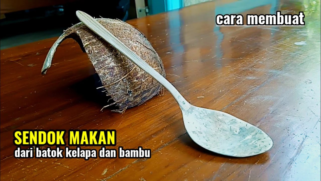 cara membuat sendok makan dari batok kelapa dan bambu || tablespoons of ...