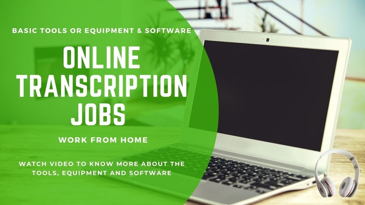 Online Transcription Jobs Tools Equipment and Software - YouTube