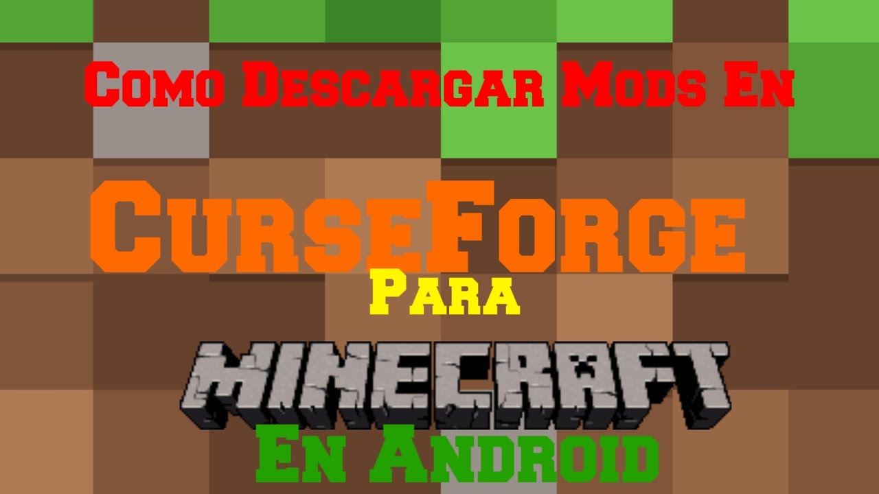 Como Descargar Mods en Curseforge Para Minecraft En Android - YouTube