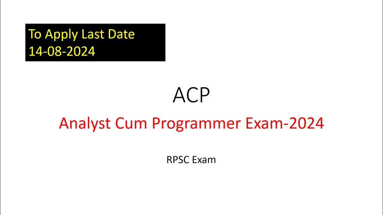 ACP Analyst Cum Programmer Vacancy - 2024 by RPSC Last Date 14-08-2024 ...
