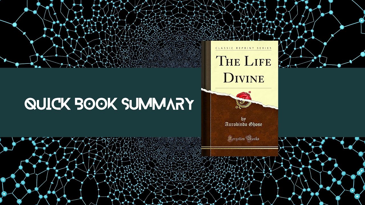The Life Divine Book Review | The Life Divine Book Summary | Audiobook ...