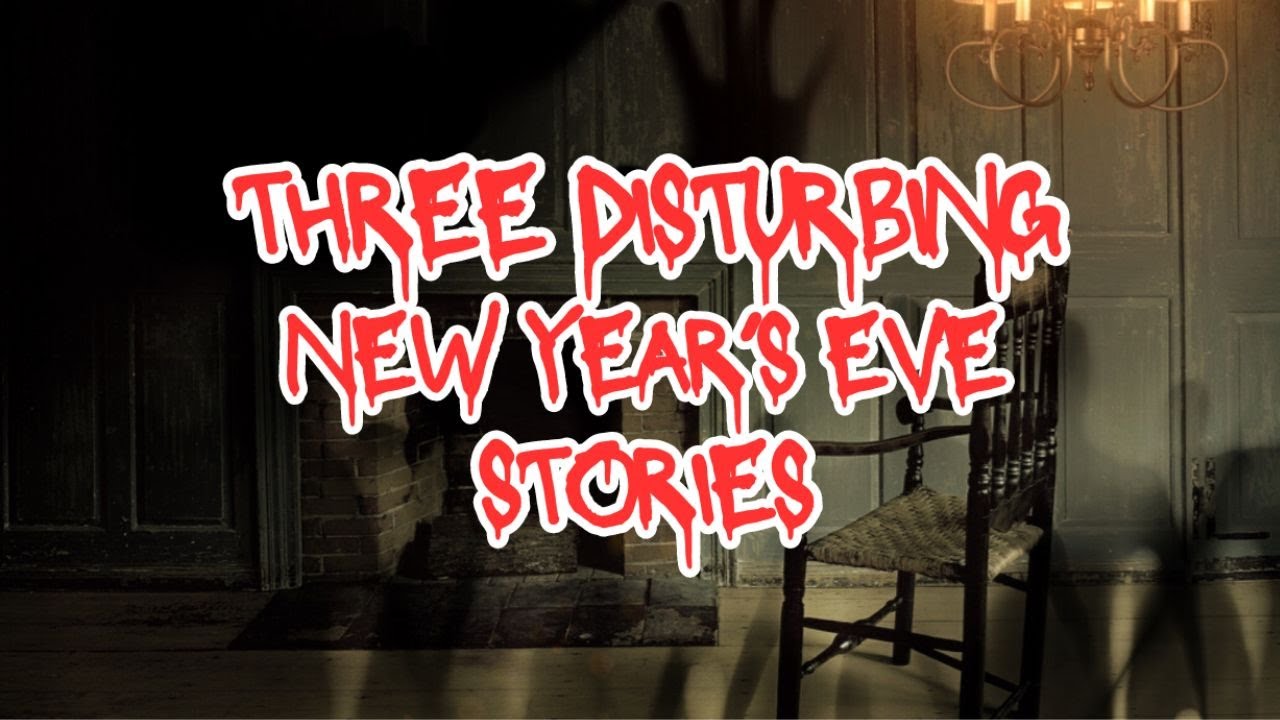 ! Three DISTURBING New Year's Eve STORIES ! - YouTube