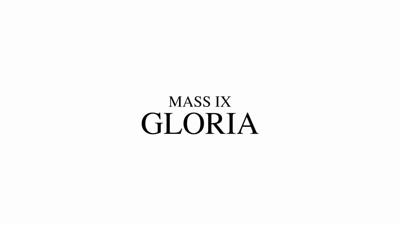 MASS IX - GLORIA - YouTube