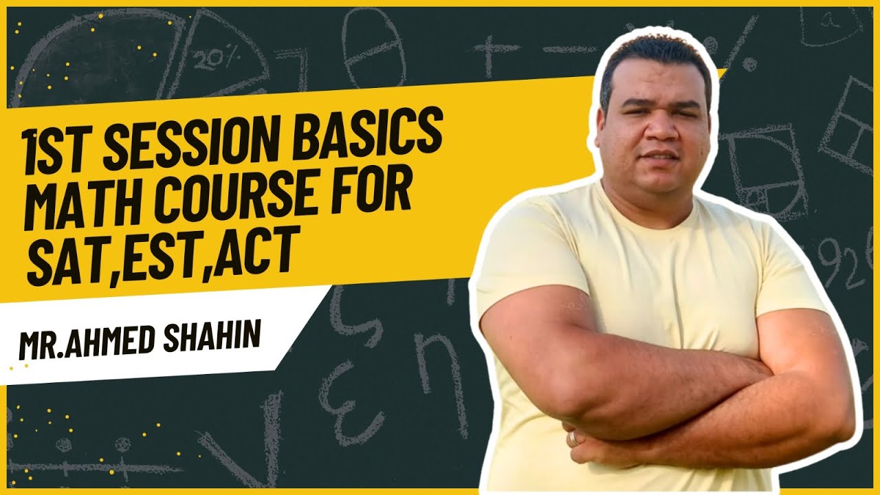1st session math basics course july 2024 with Mr Shahin - YouTube