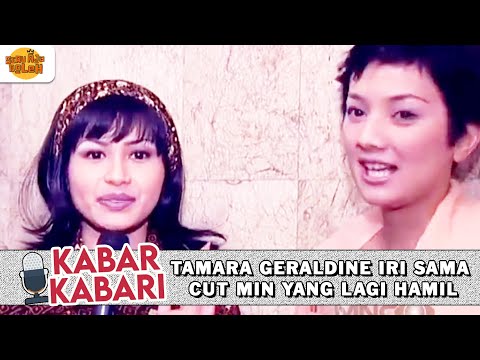 TAMARA GERALDINE IRI SAMA CUT MIN YANG LAGI HAMIL | KABAR KABARI