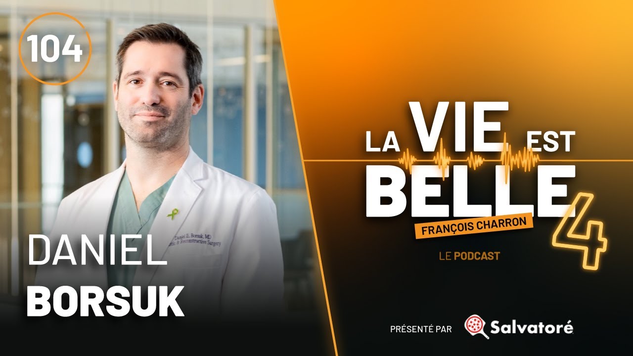 104e épisode du balado La vie est belle avec Daniel Borsuk - YouTube