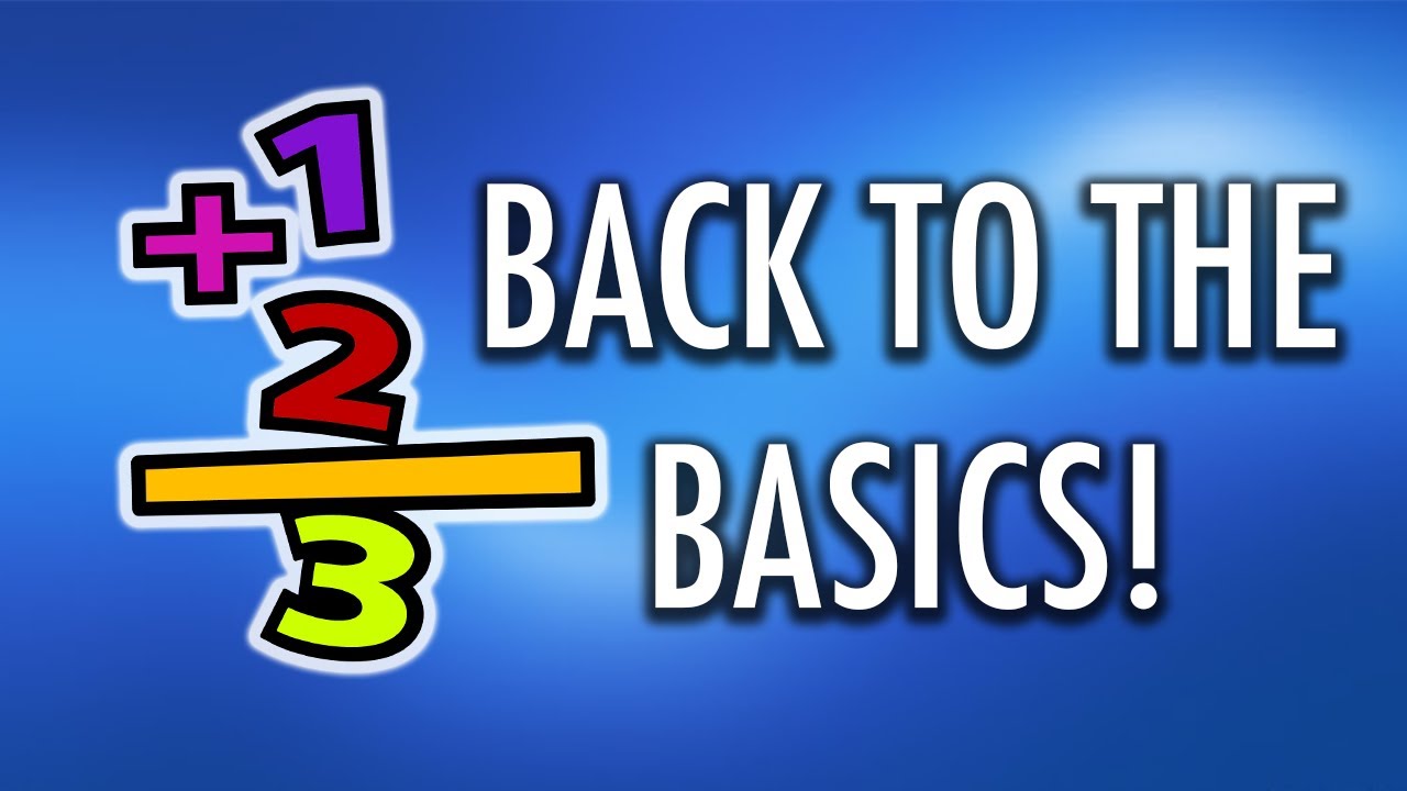 BACK TO THE BASICS! - YouTube