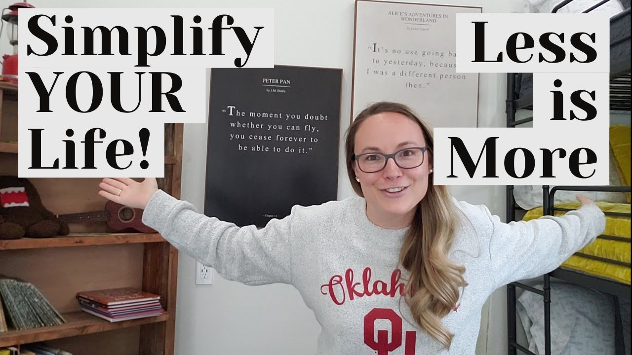 SIMPLIFY Your Life - Less is More - YouTube