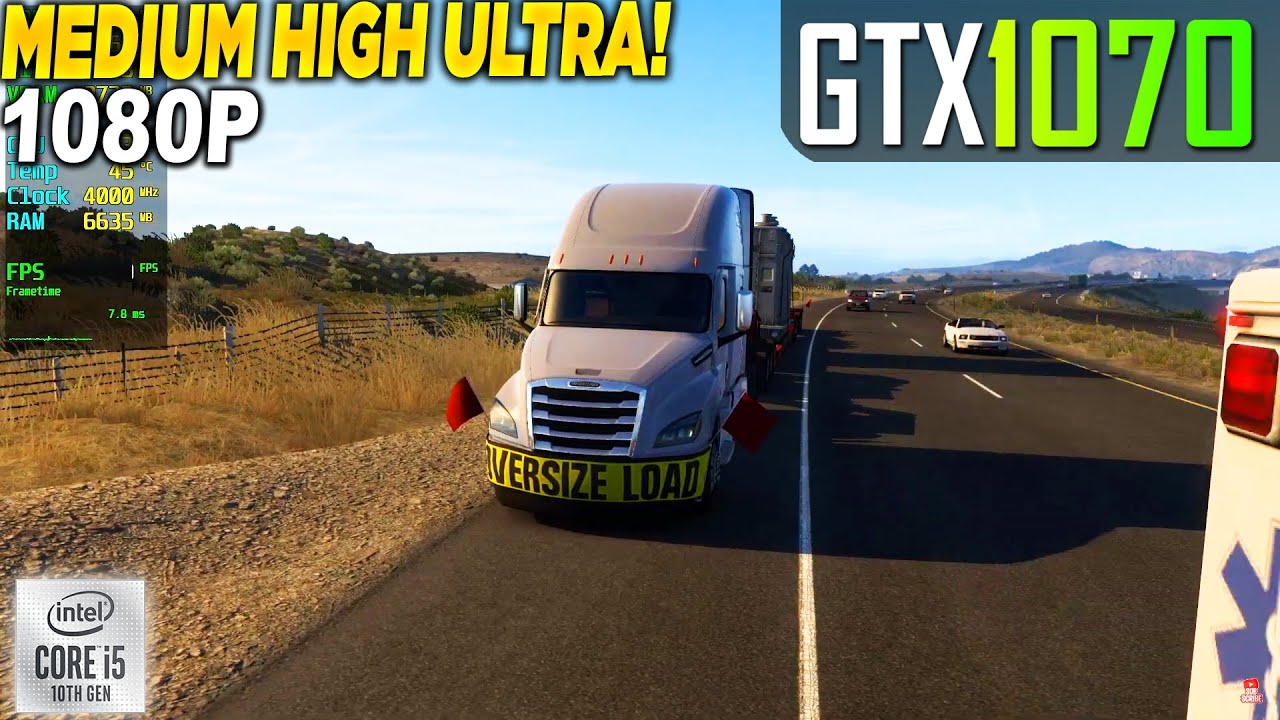 American Truck Simulator GTX 1070 - 1080p Medium, High, Ultra, - YouTube
