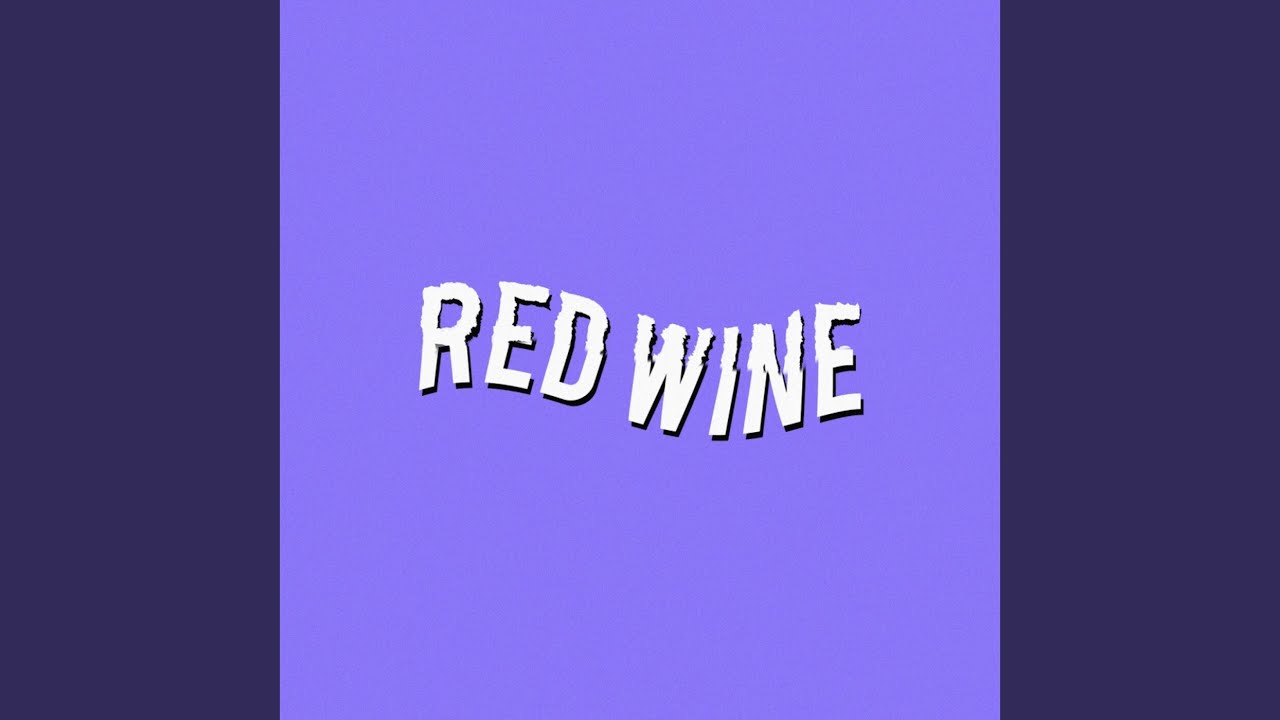 Red Wine - YouTube Music