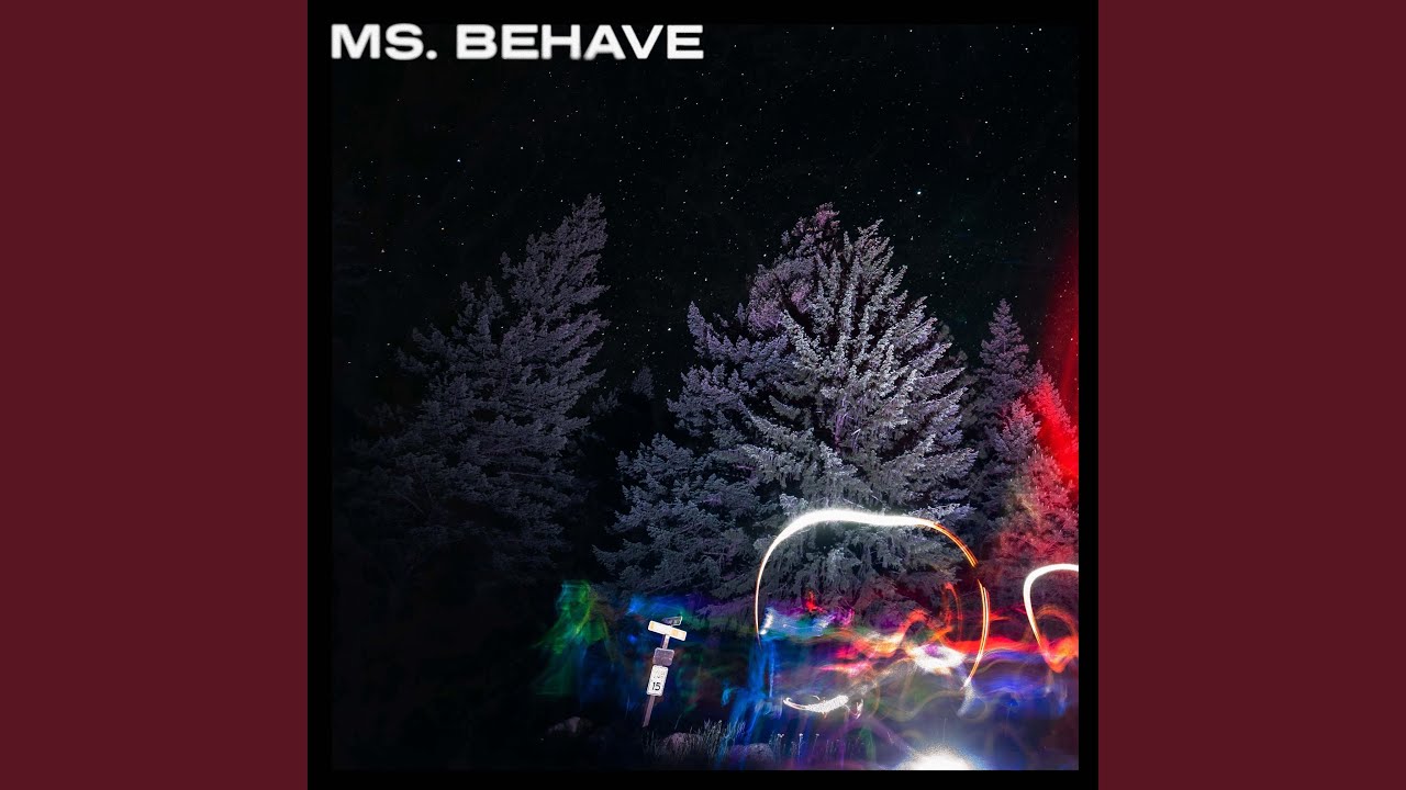 MS. BEHAVE - YouTube