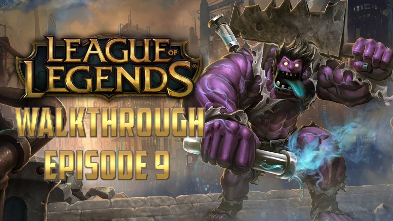 League of Legends Walkthrough: Episode 9 | Season 2021 | Tutorial for ...