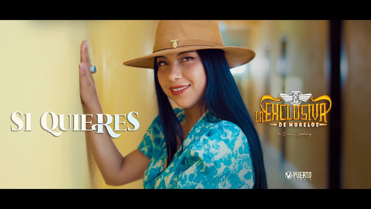 Banda La Exclusiva de Morelos - Si quieres (Video Oficial) - YouTube