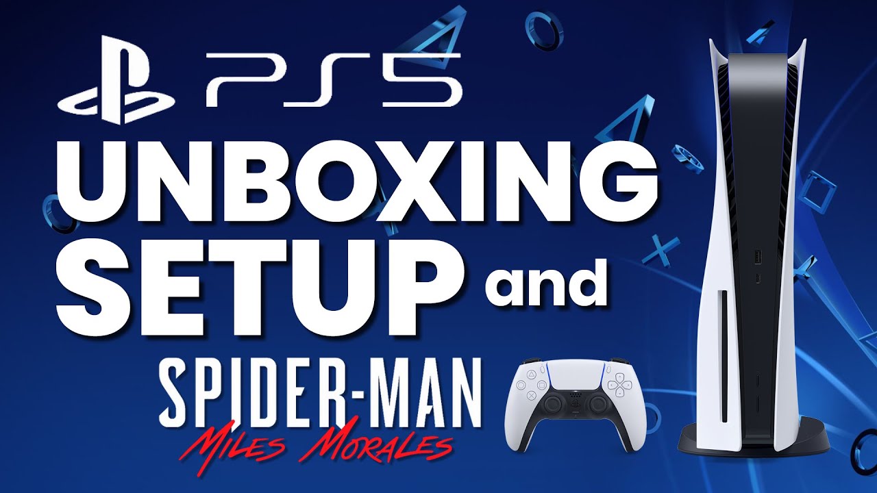 PS5 Unboxing, Setup and Spider-Man! - YouTube