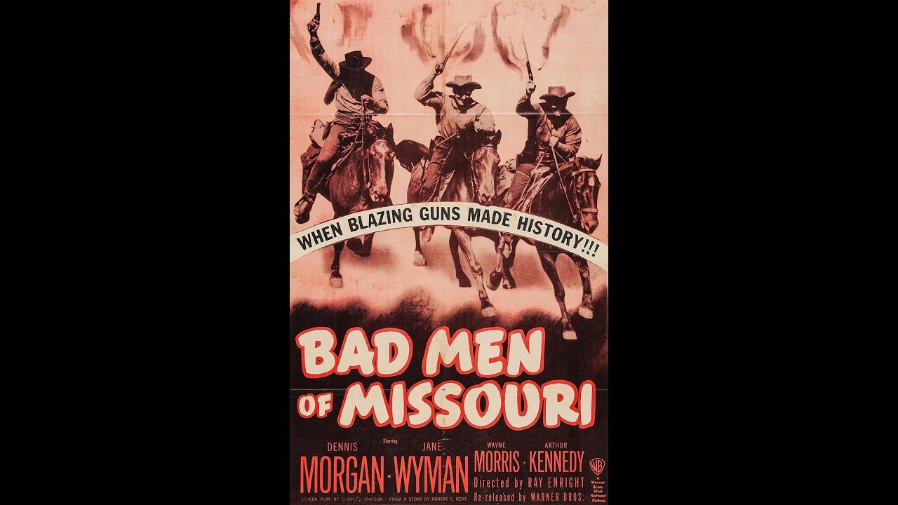 Bad Men of Missouri (1941) - YouTube