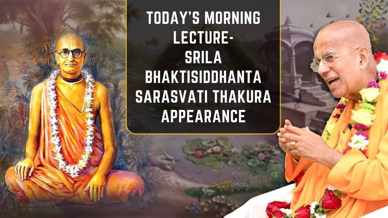 Appearance Day Of Srila Bhaktisiddhanta Sarasvati Thakura | 11 Feb 2023 ...