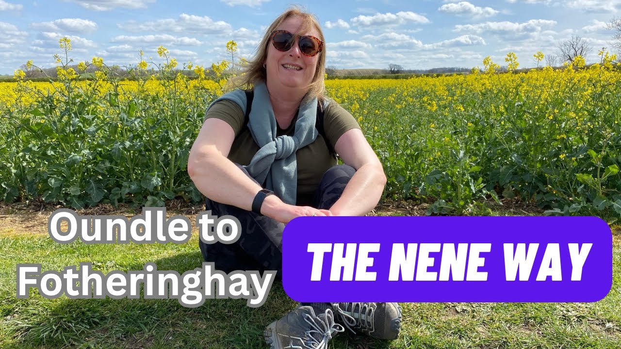 The Nene Way - Oundle to Fotheringhay - YouTube