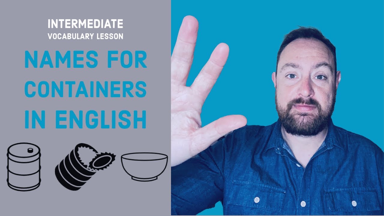 Names of containers in English - Intermediate vocabulary lesson - YouTube