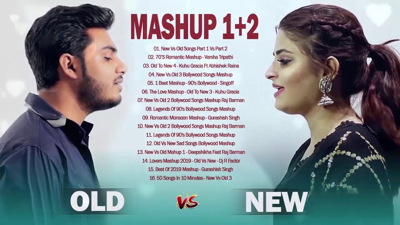 Old Vs New Bollywood Mashup Songs 2020 Latest Romantic Hindi Songs 2020 ...
