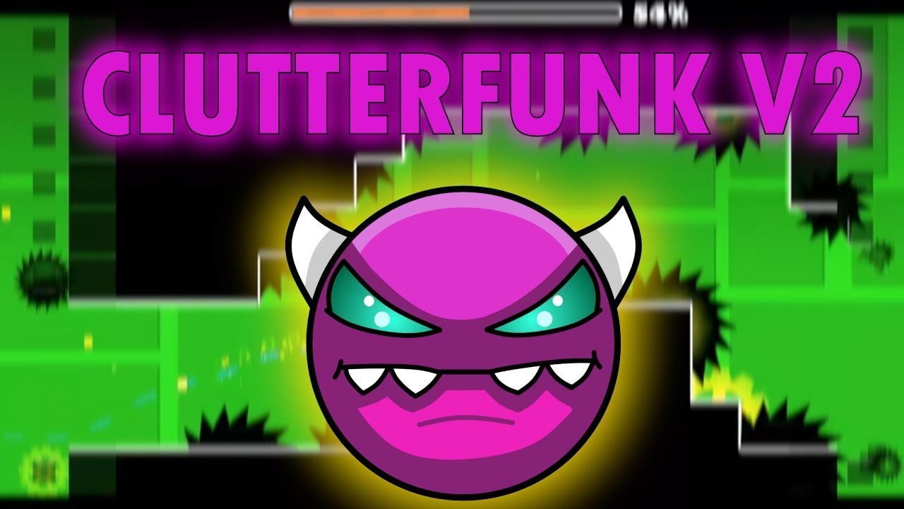 "Clutterfunk v2" [Medium Demon] by IIINePtunEIII /Geometry Dash 2.11 ...