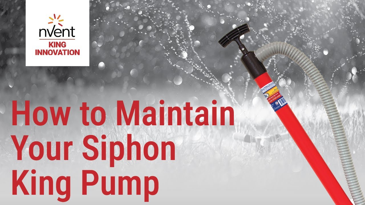 nVent KING INNOVATION | How to Maintain Your Siphon King Pump - YouTube