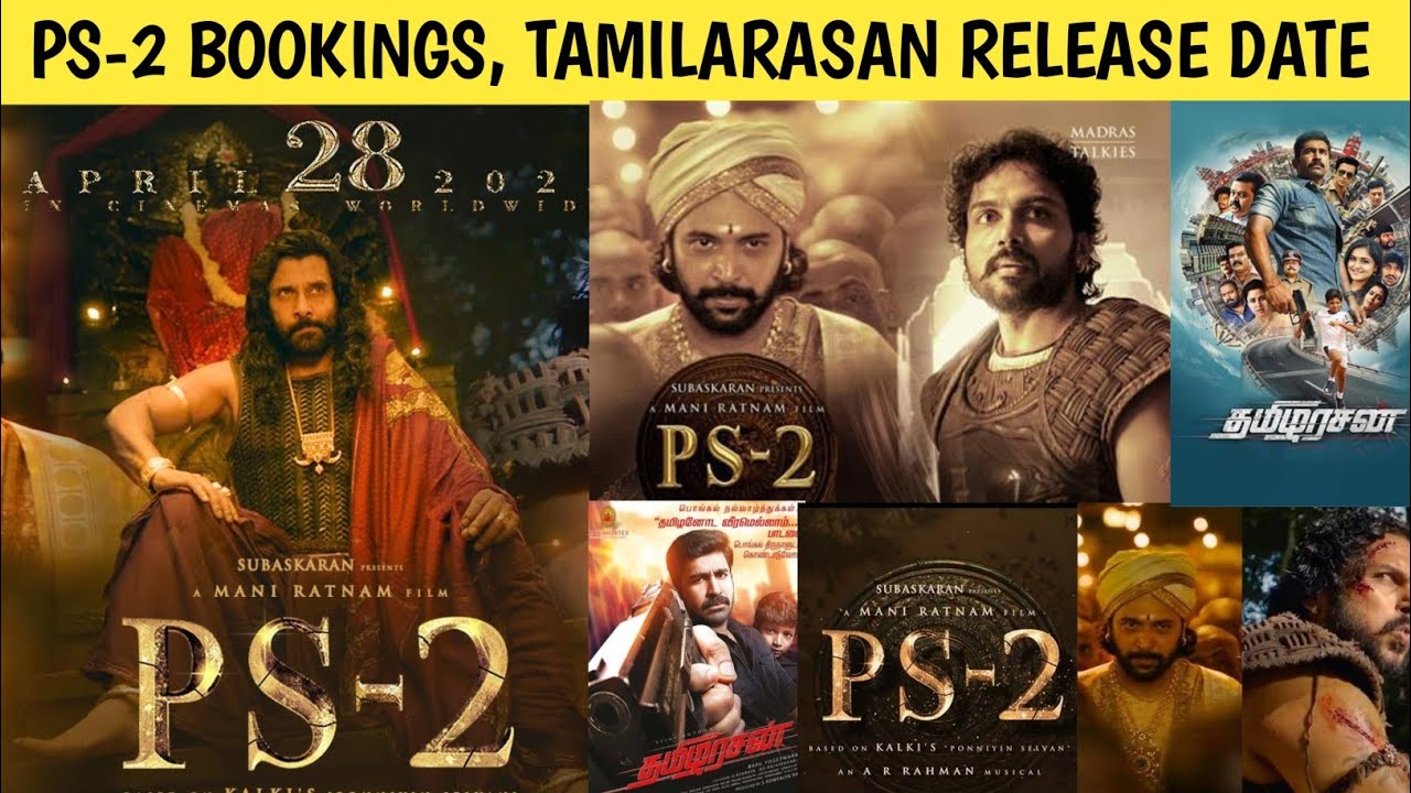 PS-2 BOOKINGS, TAMILARASAN RELEASE DATE CINE UPDATES - YouTube